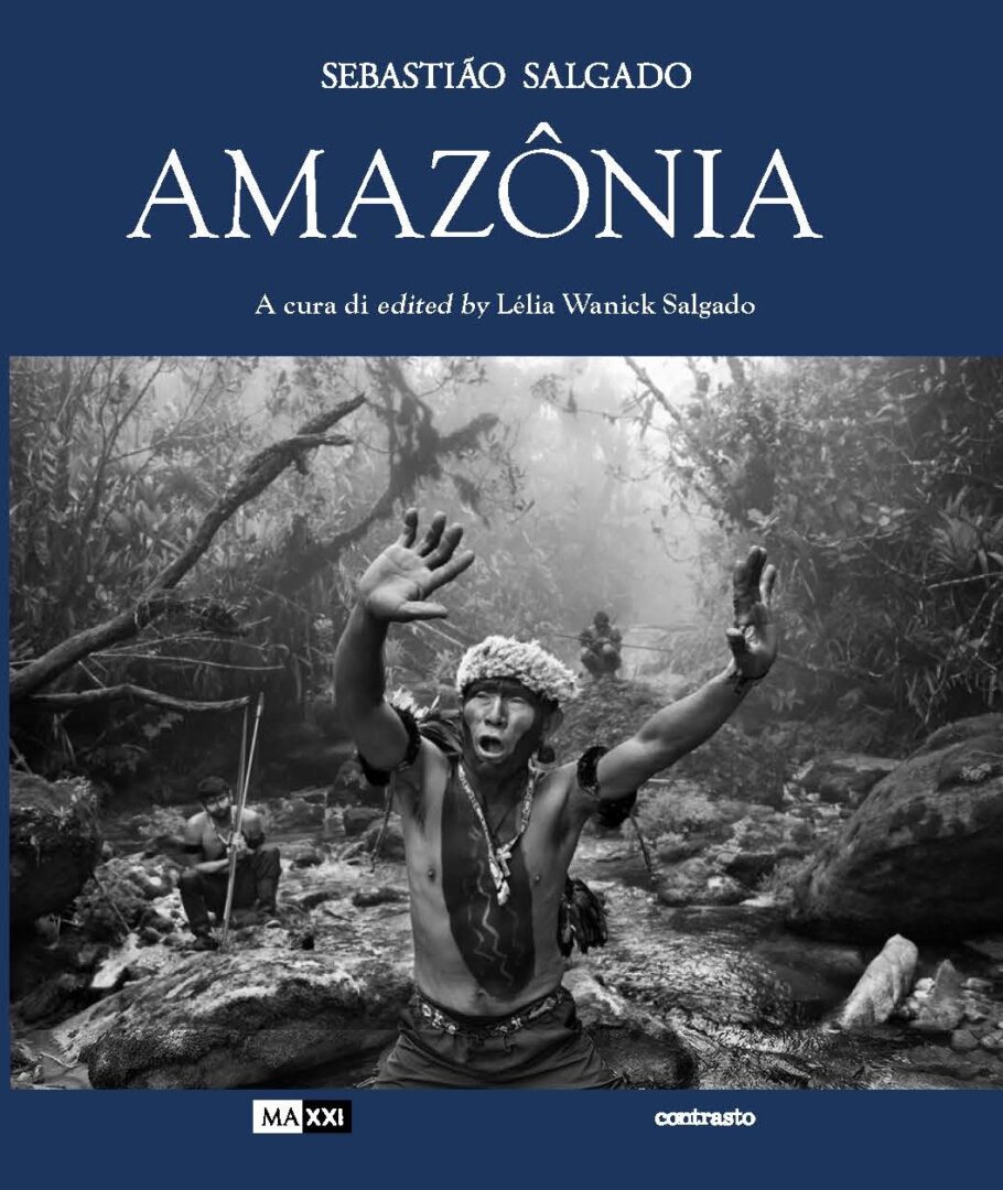 Sebastião Salgado. Amazônia | MAXXI